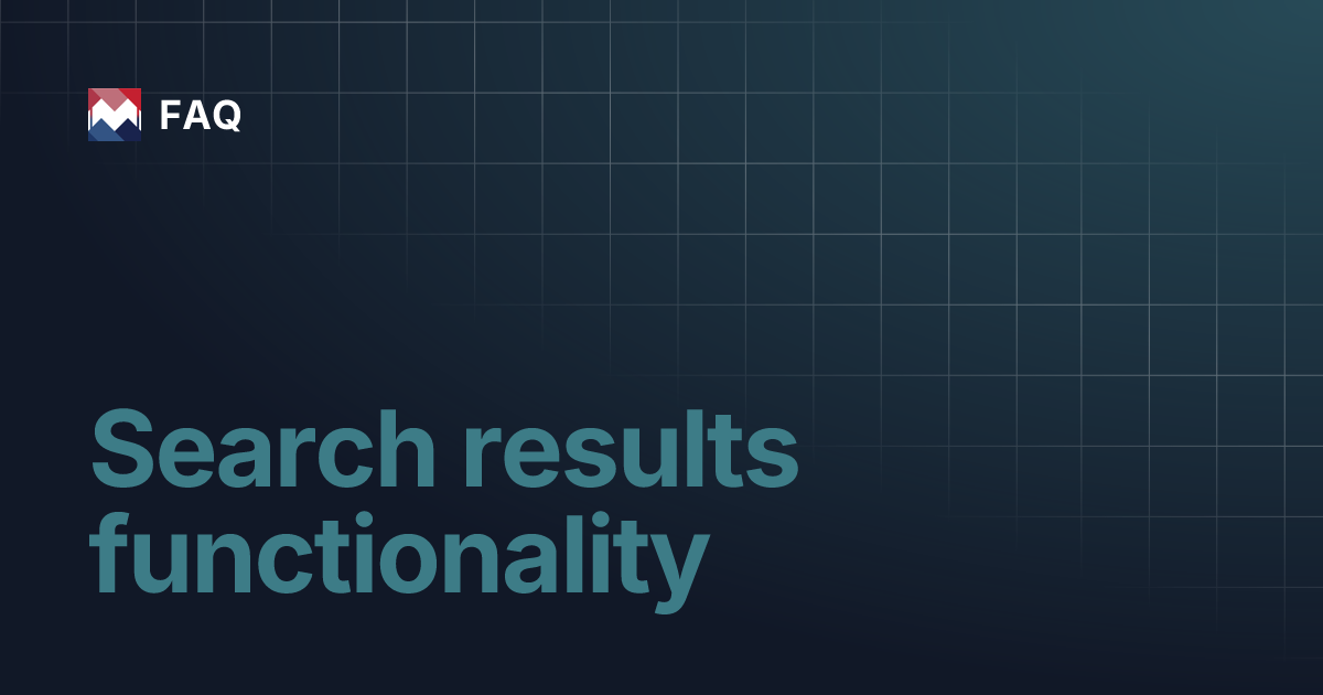 Search results functionality | FAQ