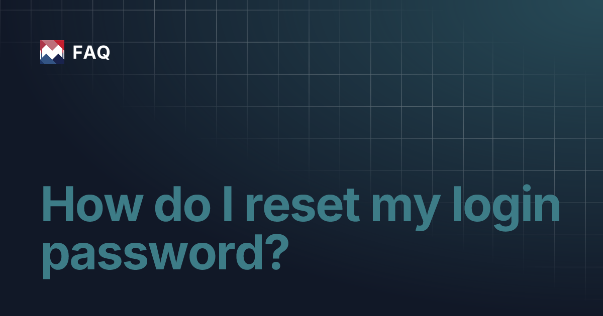 How do I reset my login password? | FAQ